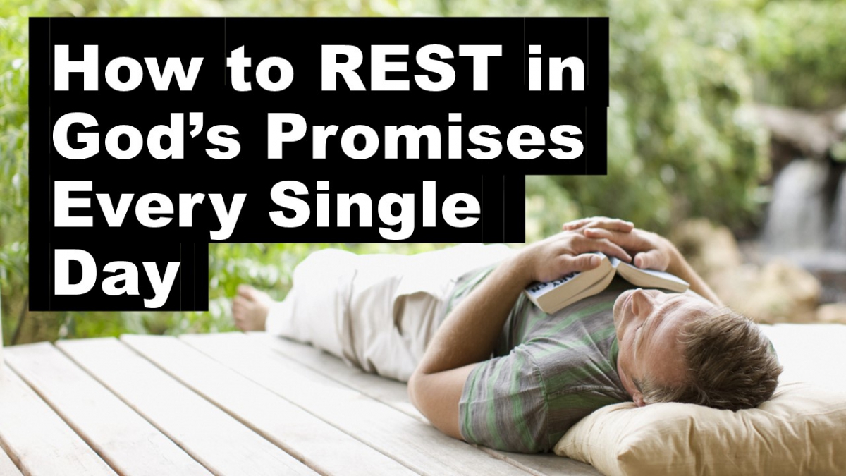 How to Rest in God’s Promises Every Single Day - Grace Chinese Baptist ...